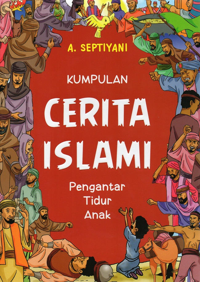 7 Rekomendasi Buku Anak Islami Terbaik, Edukatif dan Menarik